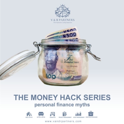 THE MONEY HACK SERIES: Personal Finance Myths - V & R Partners